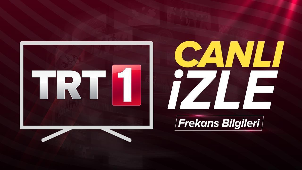 TRT 1 CANLI İZLE 2025 | TRT 1 canlı yayın izle bugün trt1 frekans ...